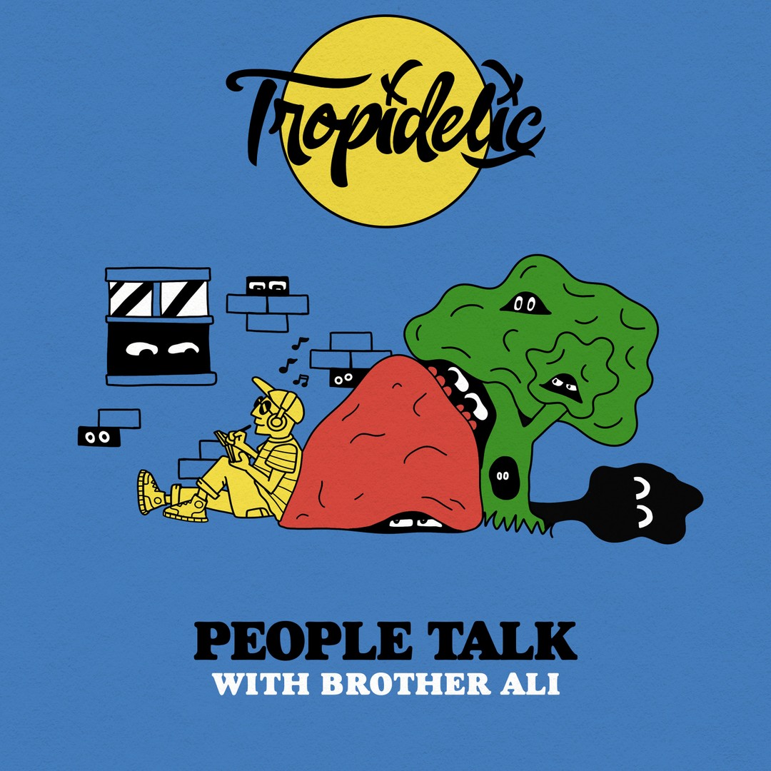 Tropidelic drops "People Talk" single with Brother Ali - Top Shelf Music